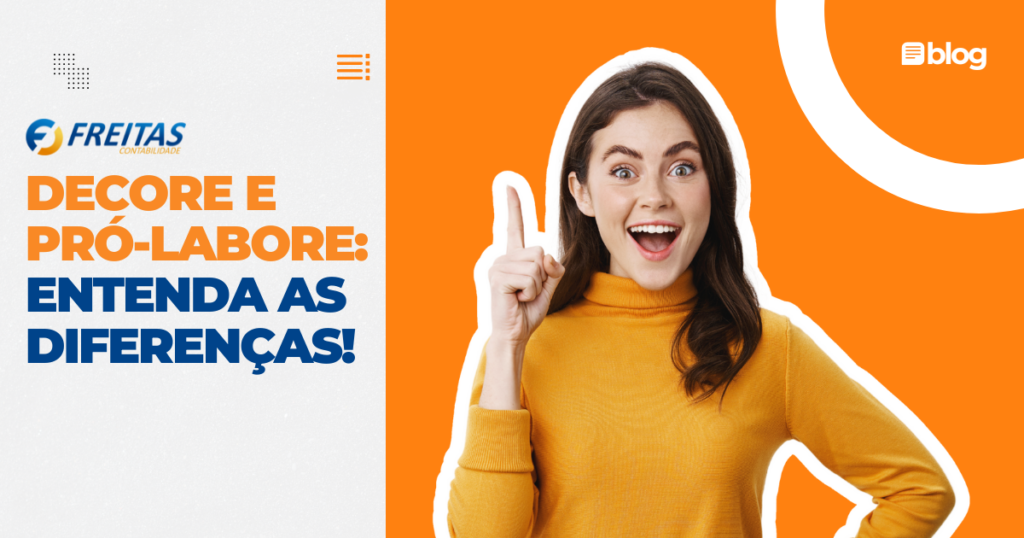 DECORE e Pró-labore: entenda as diferenças! - Escritório Contábil Freitas